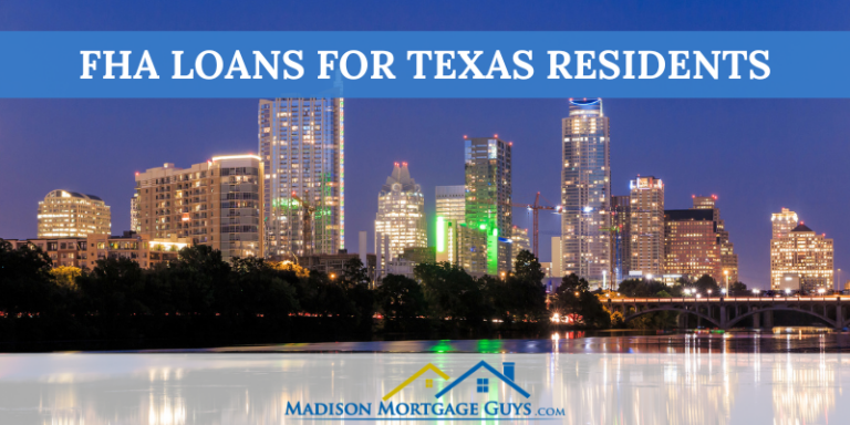 FHA Loan in Texas: Mortgage Guidelines and Requirements